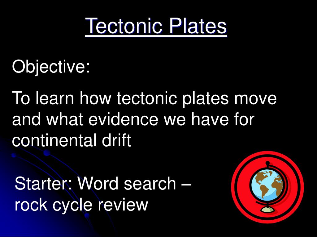 PPT - Tectonic Plates PowerPoint Presentation, free download - ID:6848536