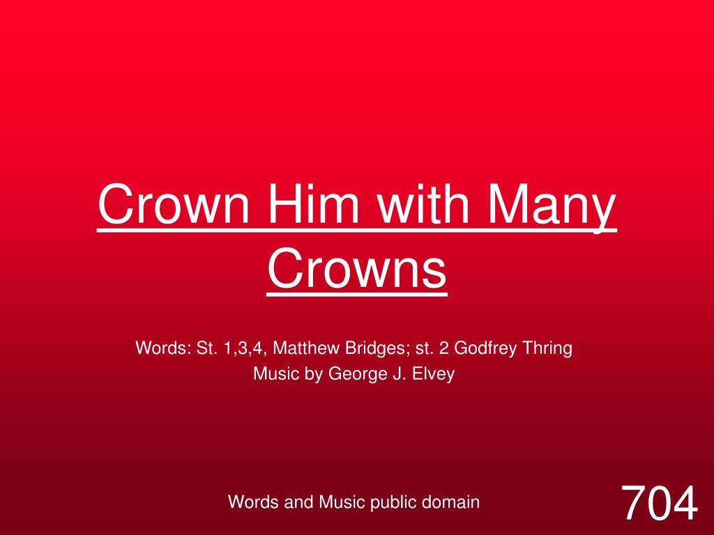 PPT - Crown Him with Many Crowns PowerPoint Presentation, free download ...