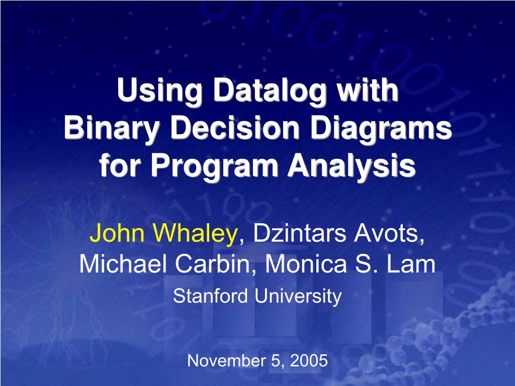PPT - Using Datalog with Binary Decision Diagrams for Program Analysis PowerPoint Presentation ...