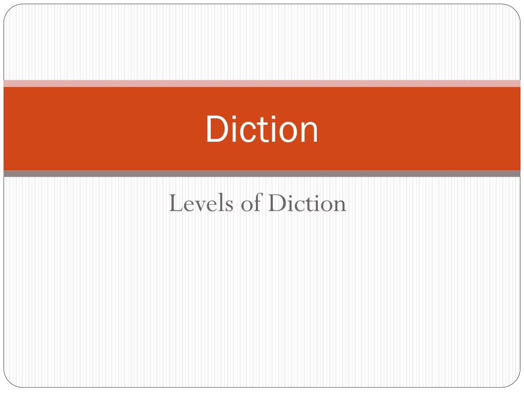 PPT - Diction PowerPoint Presentation, free download - ID:6848949