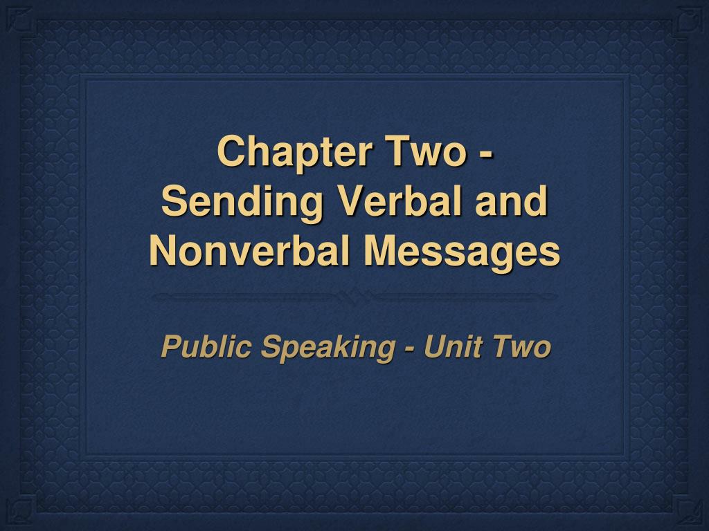 PPT - Chapter Two - Sending Verbal and Nonverbal Messages PowerPoint ...
