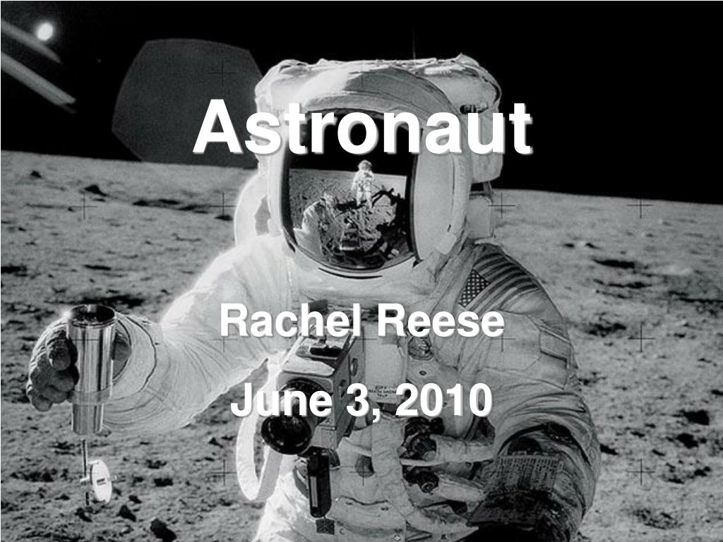 PPT - Astronaut PowerPoint Presentation, free download - ID:6849137
