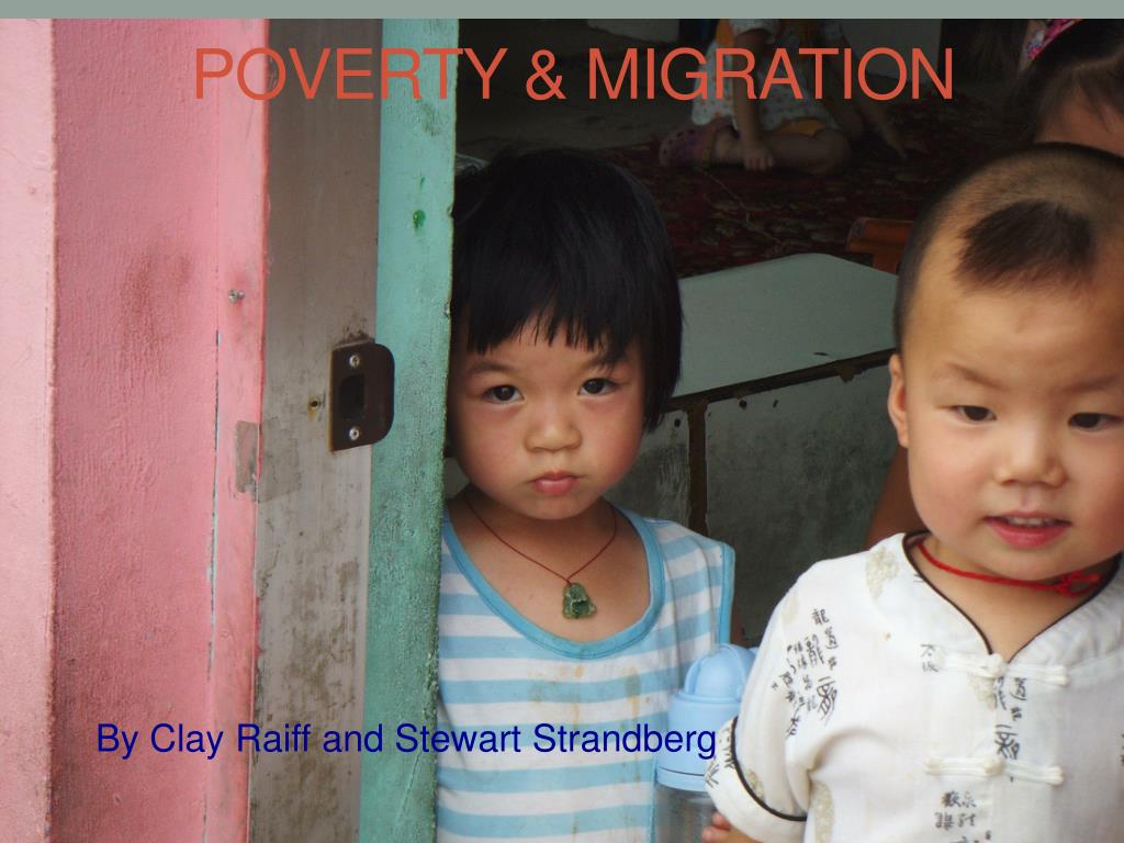 PPT - POVERTY & MIGRATION PowerPoint Presentation, free download - ID ...