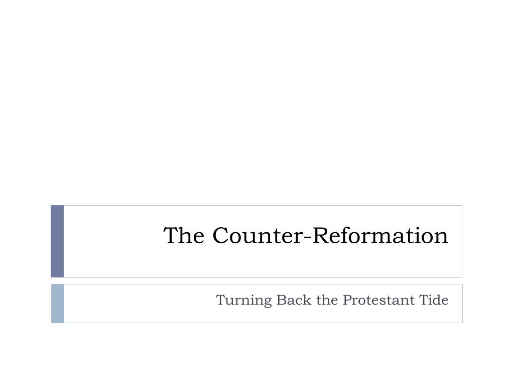 PPT - The Counter-Reformation PowerPoint Presentation, free download ...