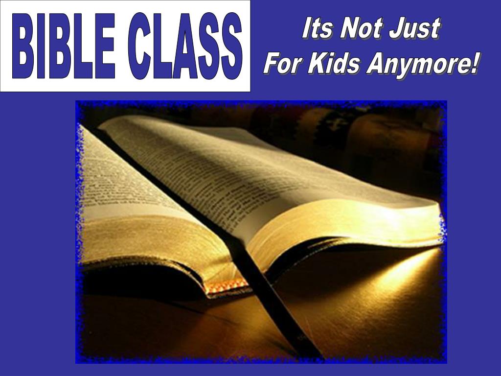 PPT - BIBLE CLASS PowerPoint Presentation, free download - ID:6851271