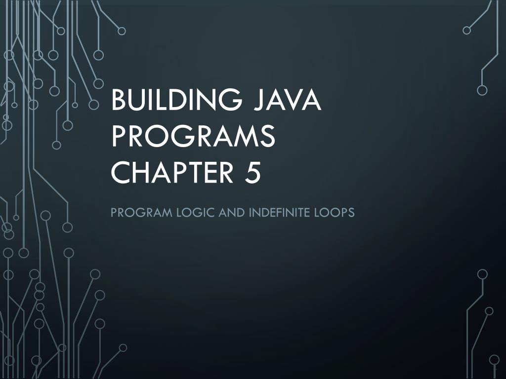 PPT - Building Java Programs Chapter 5 PowerPoint Presentation, free download - ID:6851914