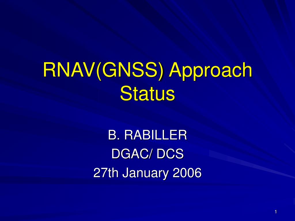 PPT - RNAV(GNSS) Approach Status PowerPoint Presentation, free download ...