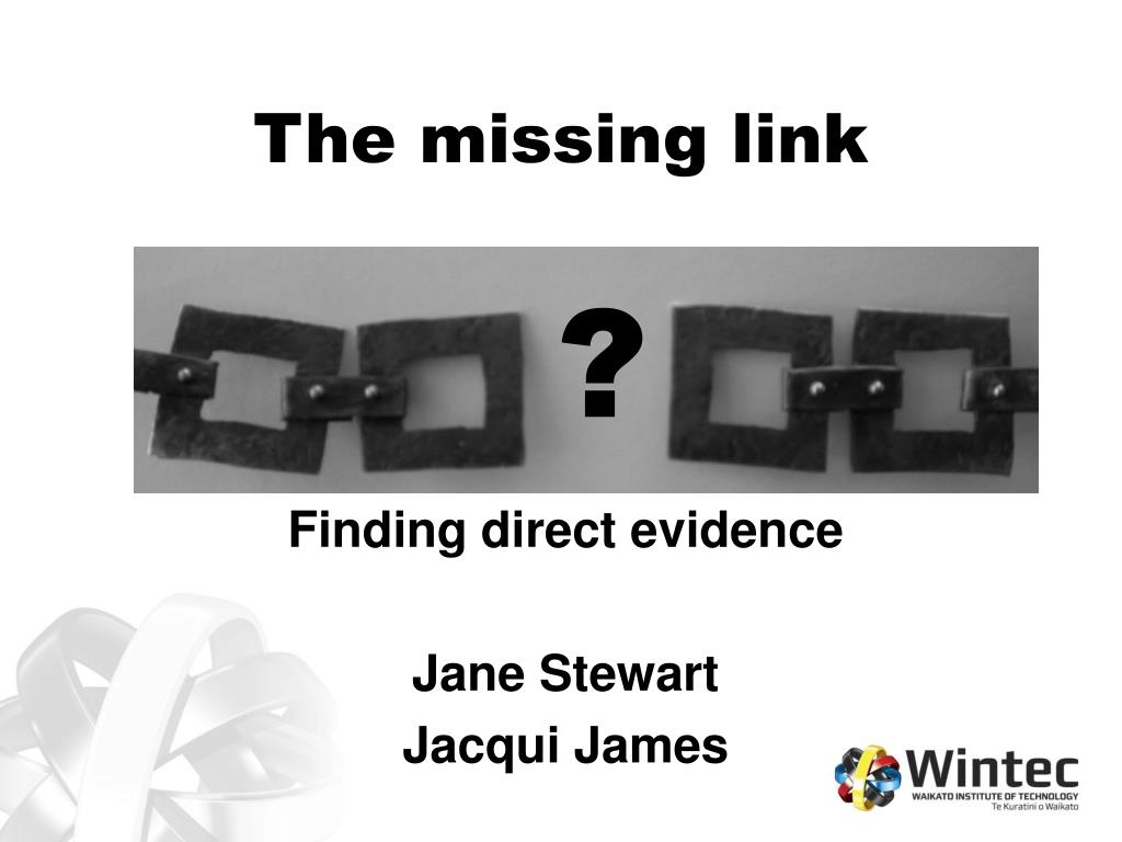 PPT - The missing link PowerPoint Presentation, free download - ID:6852215