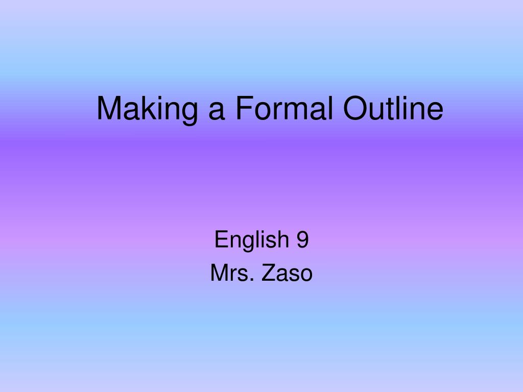 PPT - Making a Formal Outline PowerPoint Presentation, free download ...