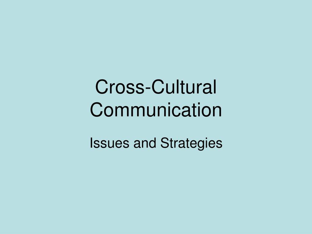 PPT - Cross-Cultural Communication PowerPoint Presentation, free ...