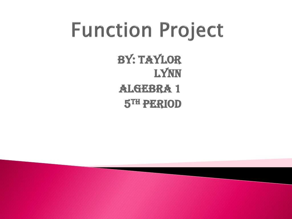 PPT - Function Project PowerPoint Presentation, free download - ID:6854788
