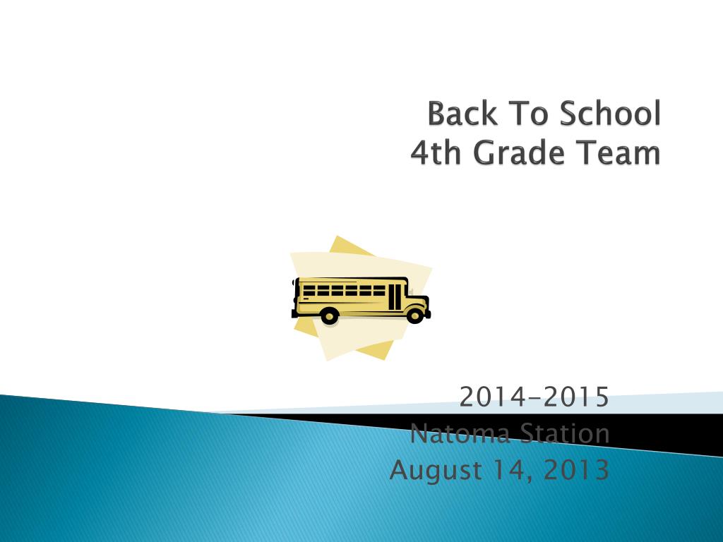 PPT - 4th Grade Team - Back To School 2014-2015 at Natoma Station ...