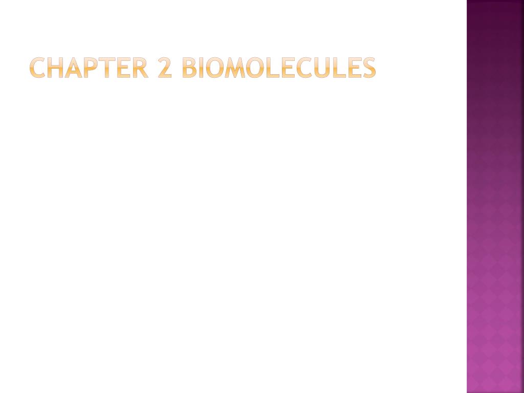 PPT - Chapter 2 BioMOlecules PowerPoint Presentation, free download ...