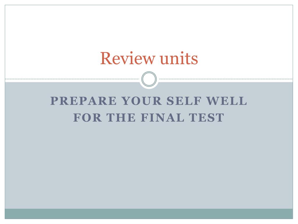 PPT - Review units PowerPoint Presentation, free download - ID:6856030