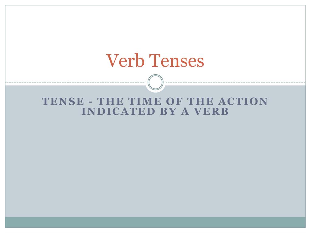 PPT - Verb Tenses PowerPoint Presentation, free download - ID:6856077
