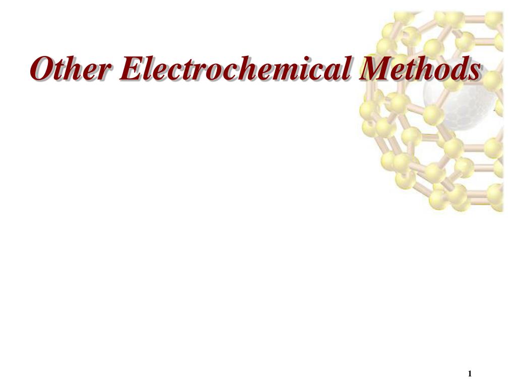 PPT - Other Electrochemical Methods PowerPoint Presentation, free ...