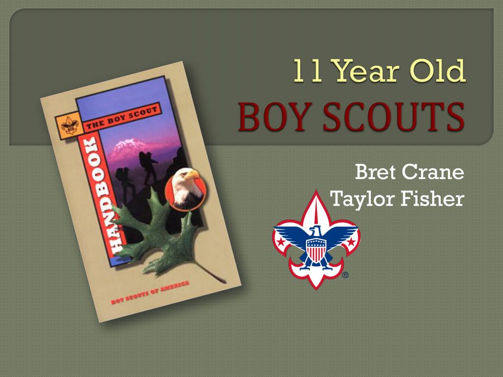 PPT - 11 Year Old BOY SCOUTS PowerPoint Presentation, free download ...