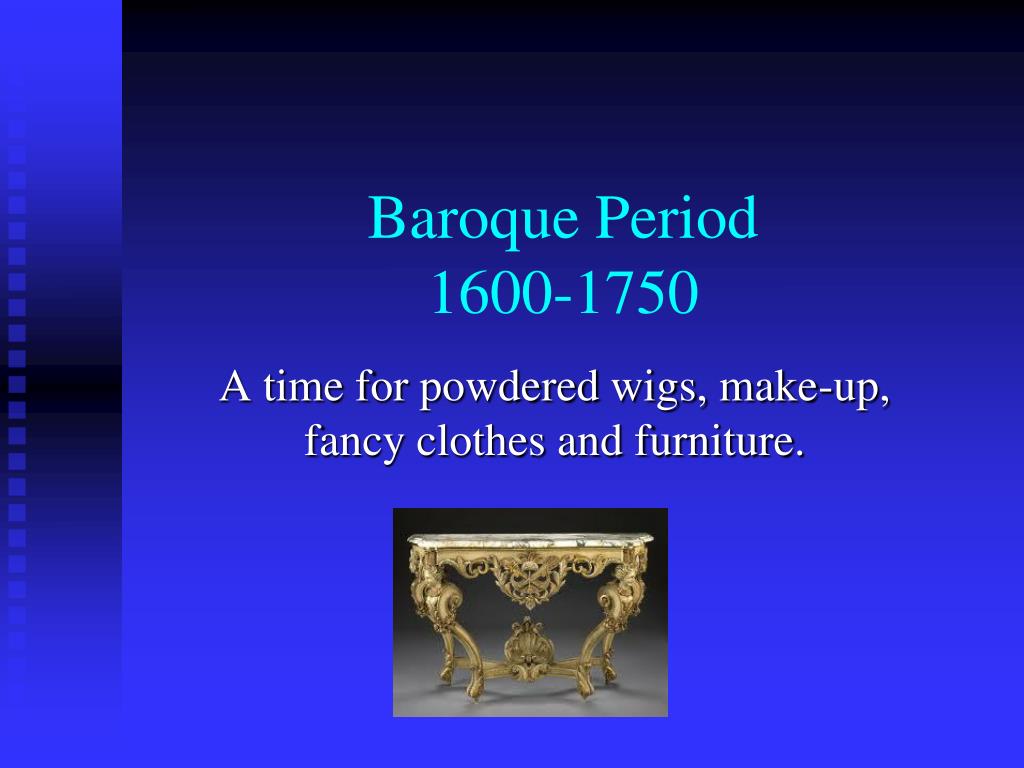 PPT - Baroque Period 1600-1750 PowerPoint Presentation, free download ...