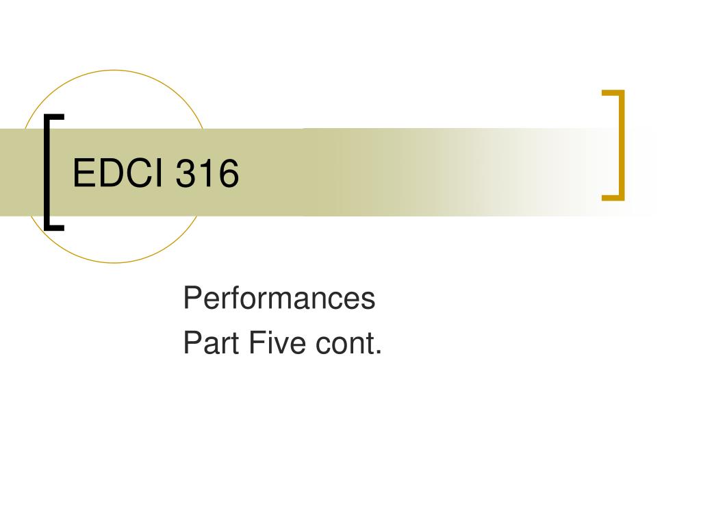 PPT - EDCI 316 PowerPoint Presentation, free download - ID:6859713