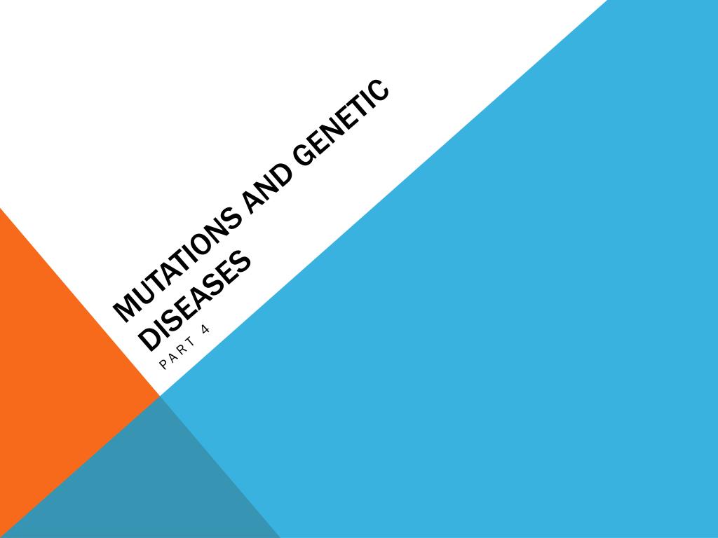 PPT - Mutations and Genetic Diseases PowerPoint Presentation, free ...