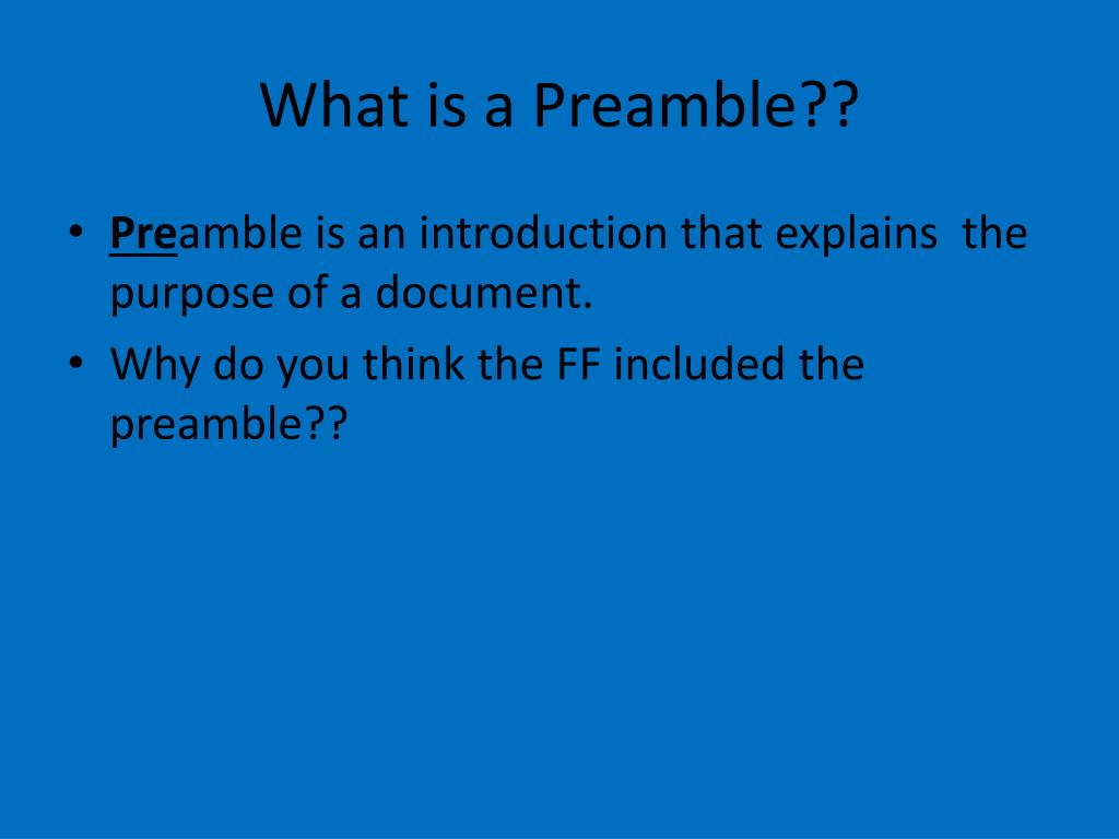 PPT - What is a Preamble?? PowerPoint Presentation, free download - ID ...