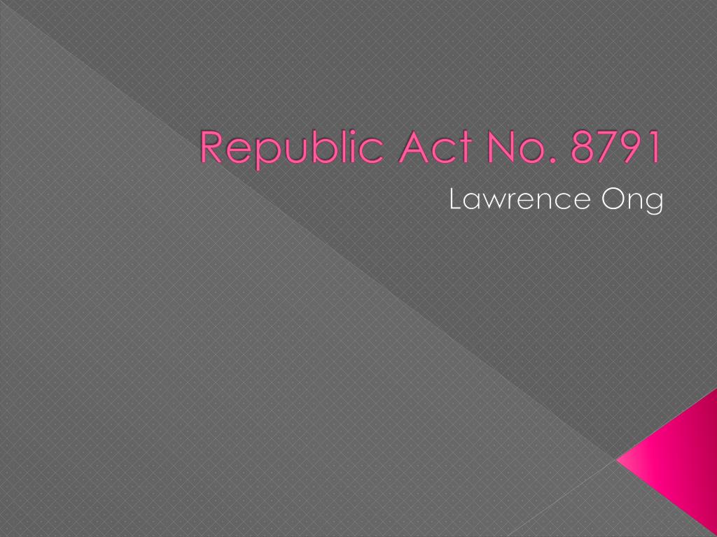 PPT - Republic Act No. 8791 PowerPoint Presentation, free download - ID ...