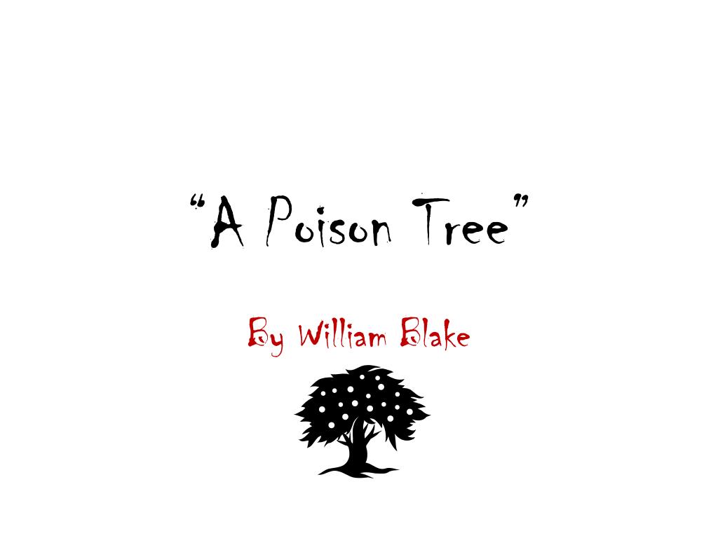 PPT - “A Poison Tree” PowerPoint Presentation, free download - ID:6863226