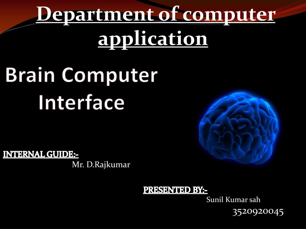 PPT - Brain Computer Interface PowerPoint Presentation, free download ...