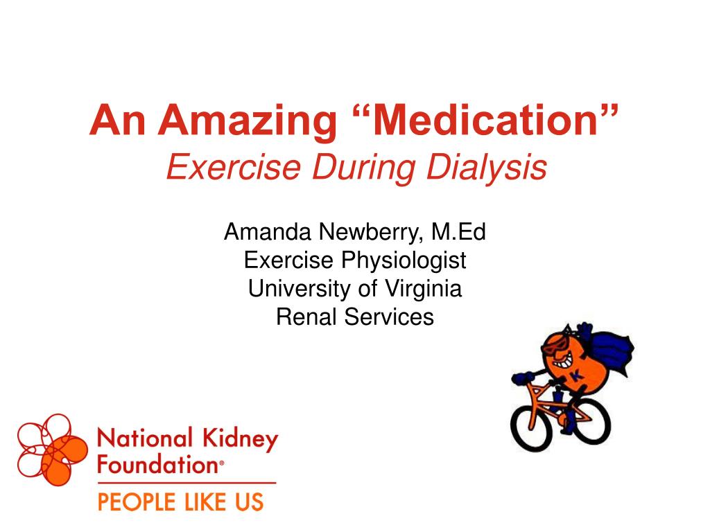 PPT - An Amazing “Medication” Exercise During Dialysis PowerPoint ...