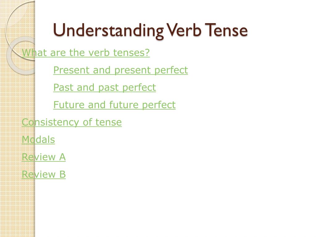 PPT - Understanding Verb Tense PowerPoint Presentation, free download ...