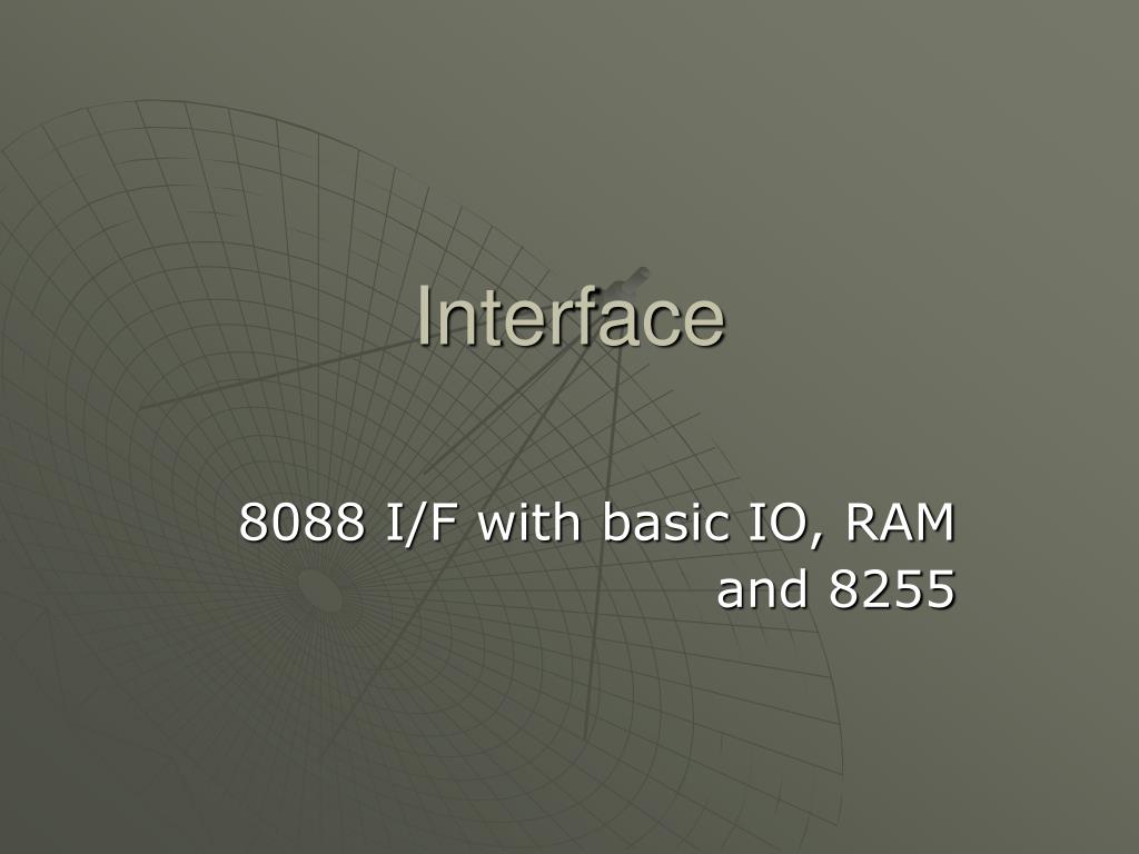 PPT - Interface PowerPoint Presentation, free download - ID:6866323