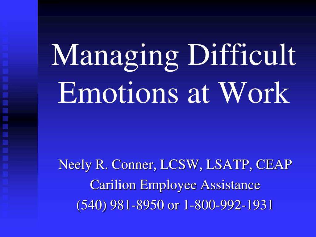 PPT - Managing Difficult Emotions at Work PowerPoint Presentation, free ...