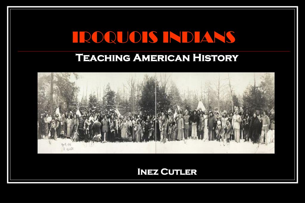 PPT - IROQUOIS INDIANS PowerPoint Presentation, free download - ID:6871034