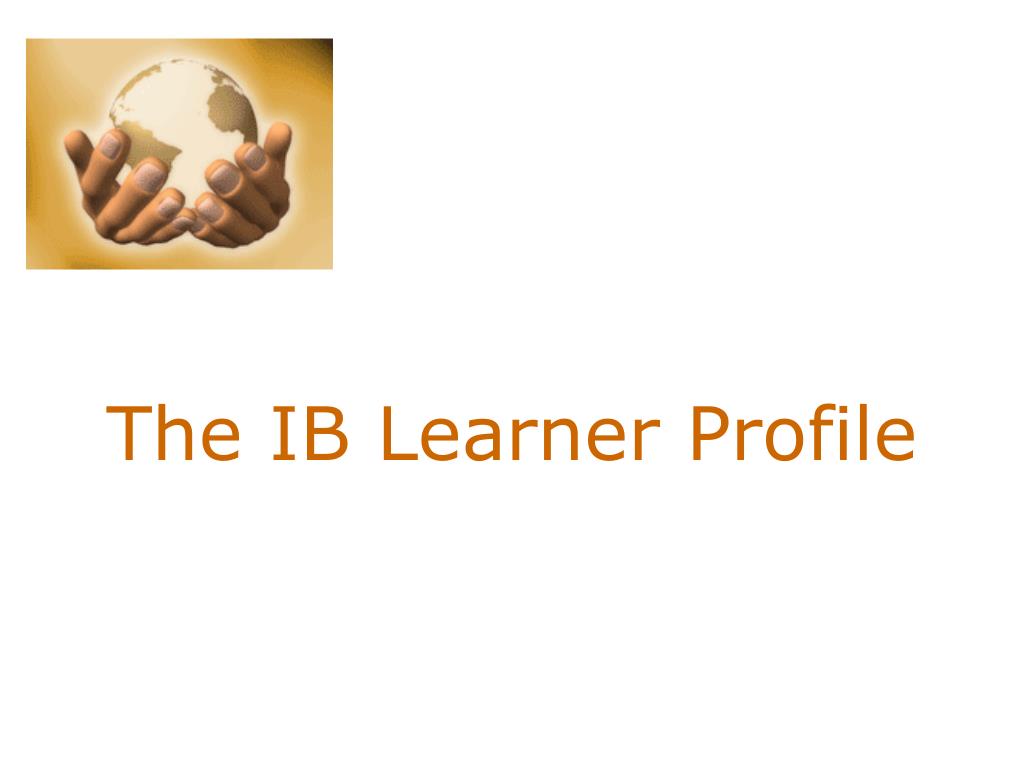 PPT - The IB Learner Profile PowerPoint Presentation, free download ...
