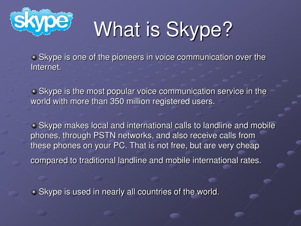 PPT - What is Skype? PowerPoint Presentation, free download - ID:6871718