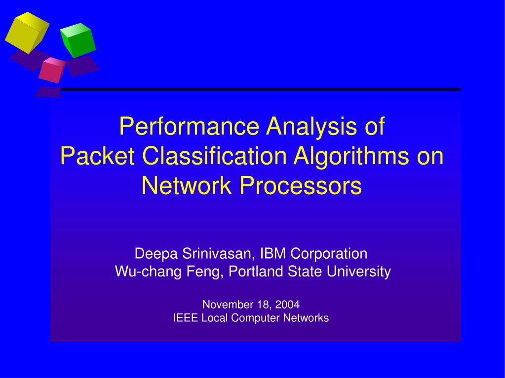 Ppt Performance Analysis Of Packet Classification Algorithms On 2812