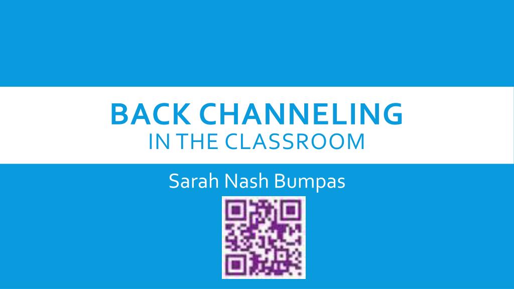 PPT - Back channeling in the classroom PowerPoint Presentation, free ...