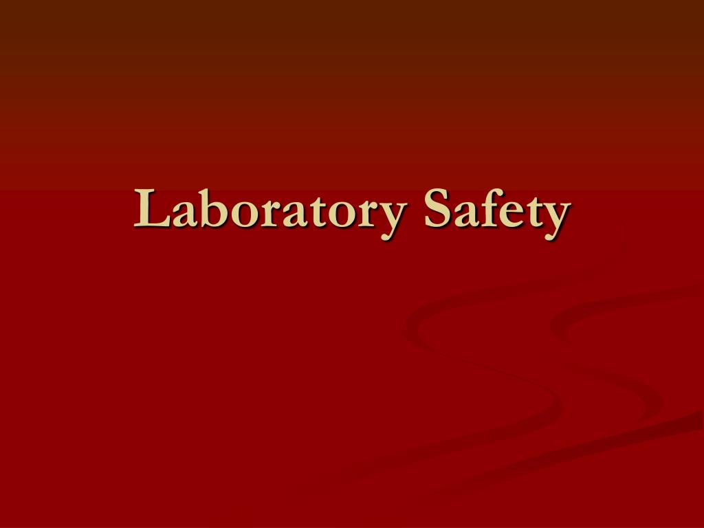 PPT - Laboratory Safety PowerPoint Presentation, free download - ID:6875076