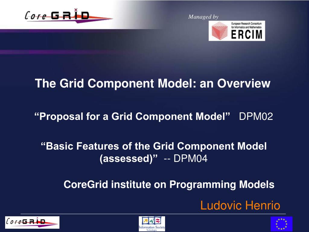 PPT - The Grid Component Model: an Overview PowerPoint Presentation ...