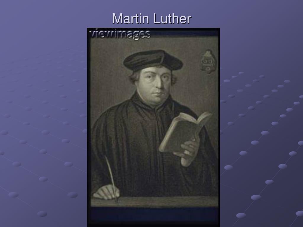 PPT - Martin Luther PowerPoint Presentation, free download - ID:6875731