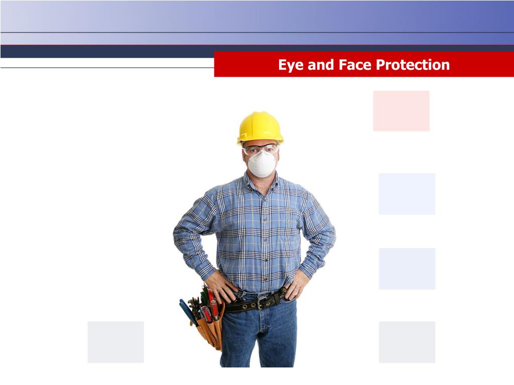 PPT - Eye and Face Protection PowerPoint Presentation, free download ...