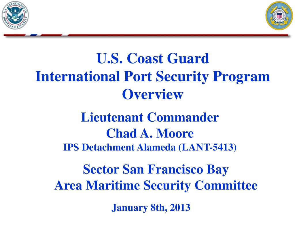 PPT - U.S. Coast Guard International Port Security Program Overview ...