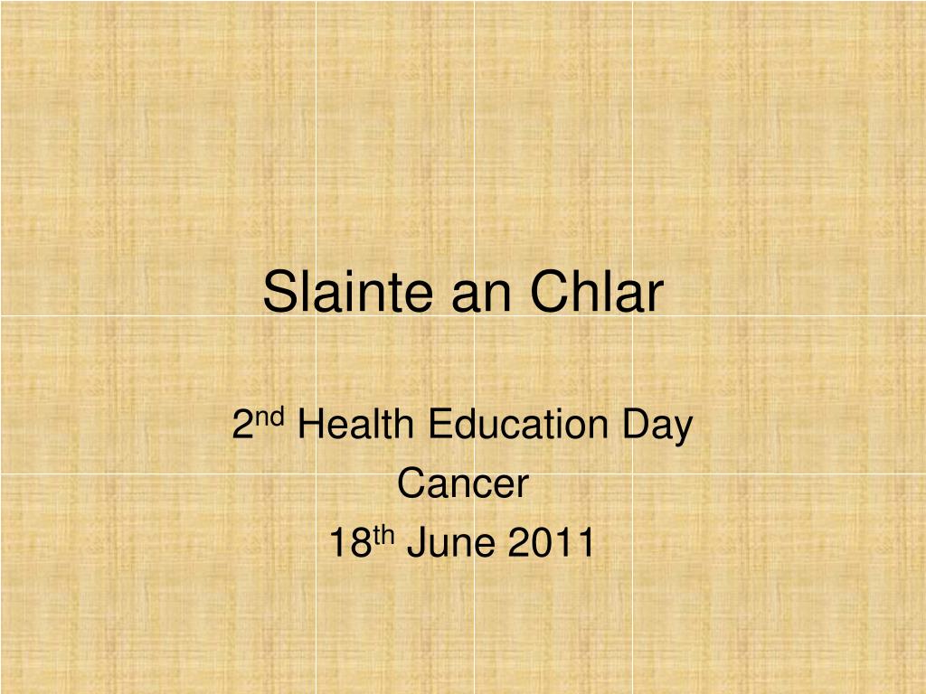 PPT - Slainte an Chlar PowerPoint Presentation, free download - ID:6876923