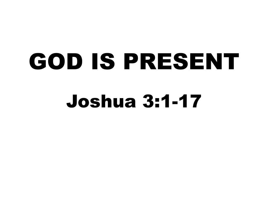 PPT - GOD IS PRESENT PowerPoint Presentation, free download - ID:6877541