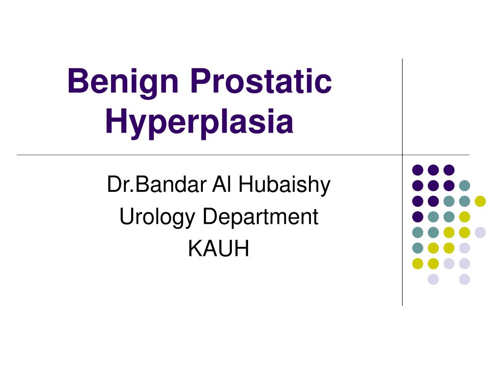 PPT - Benign Prostatic Hyperplasia PowerPoint Presentation, free ...