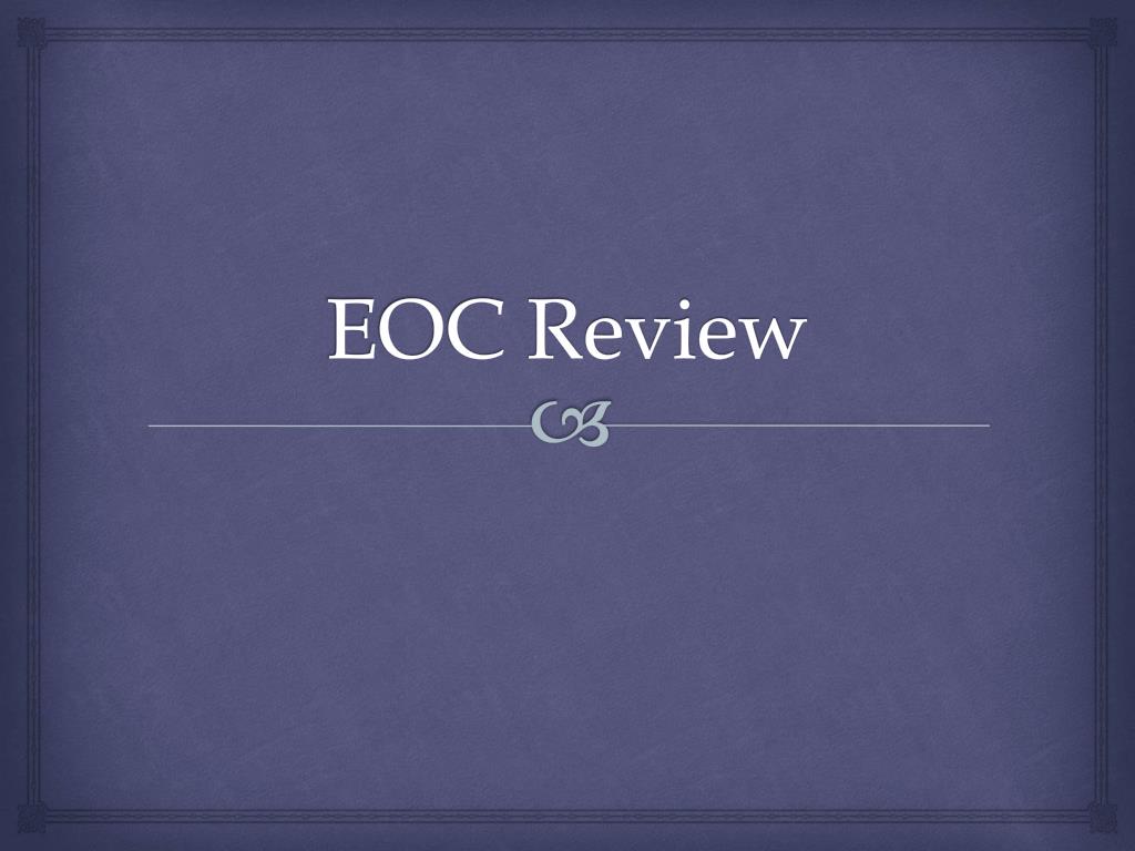 PPT - EOC Review PowerPoint Presentation, free download - ID:6877954