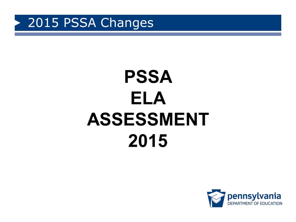 PPT - 2015 PSSA Changes PowerPoint Presentation, free download - ID:6878084