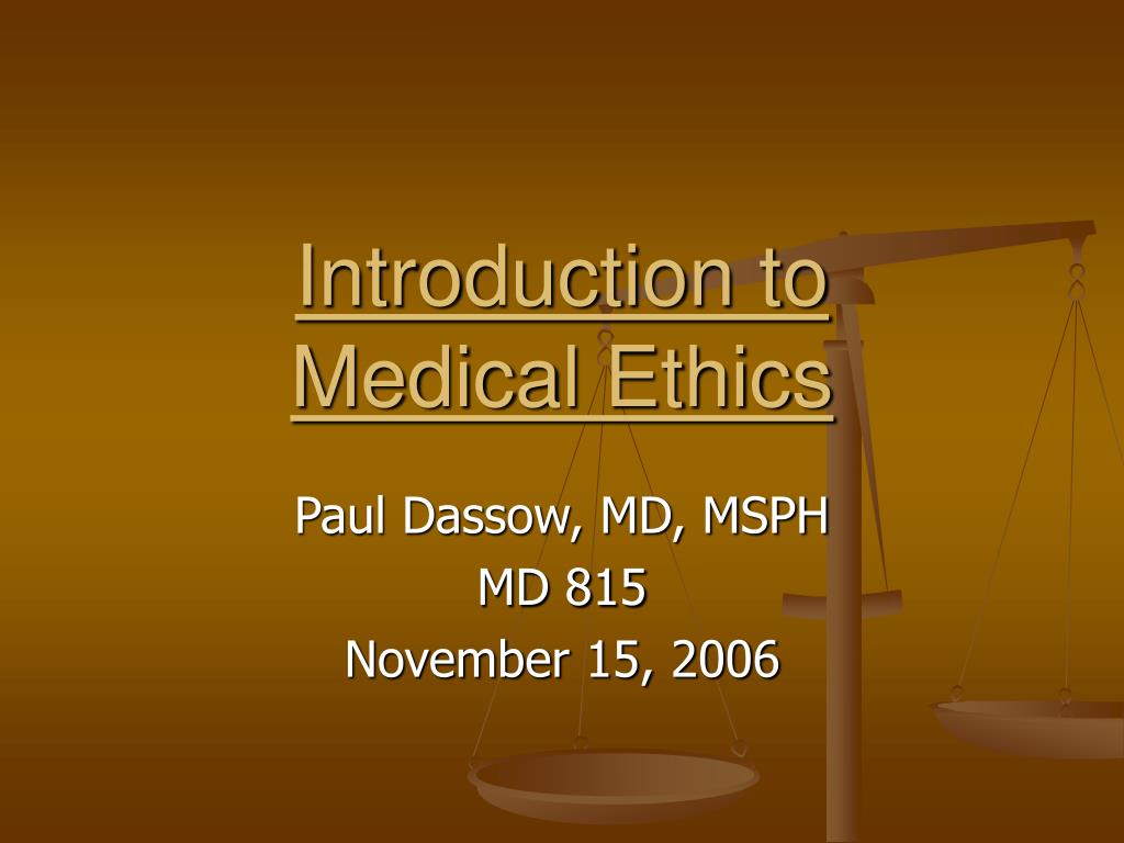 PPT - Introduction to Medical Ethics PowerPoint Presentation, free ...