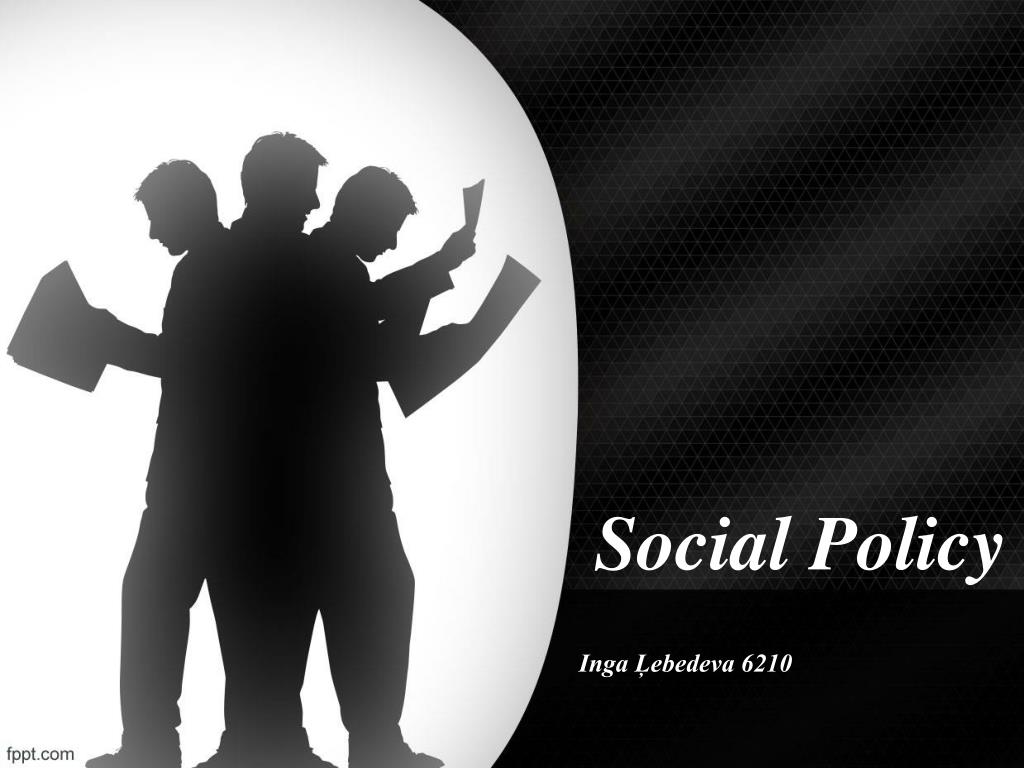 PPT - Social Policy PowerPoint Presentation, free download - ID:6879210