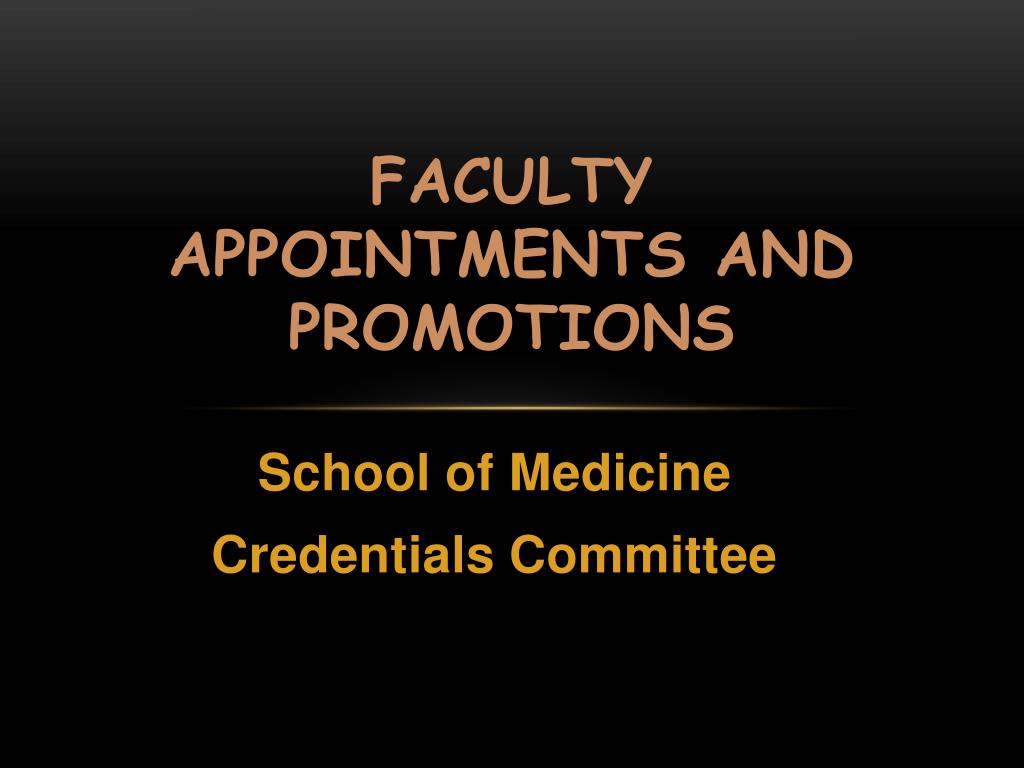 PPT - Faculty Appointments and Promotions PowerPoint Presentation, free ...
